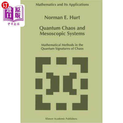 海外直订Quantum Chaos and Mesoscopic Systems: Mathematical Methods in the Quantum Signat 量子混沌与介观系统:混沌量