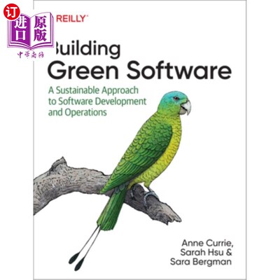 海外直订Building Green Software: A Sustainable Approach to Software Development and Oper 构建绿色软件：软件开发和运