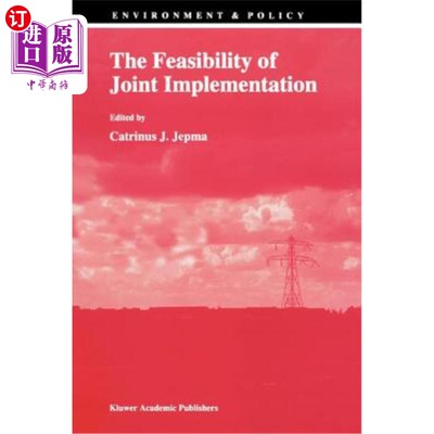 海外直订The Feasibility of Joint Implementation 联合实施的可行性