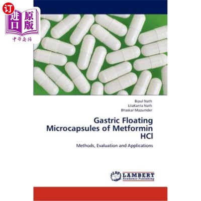 海外直订医药图书Gastric Floating Microcapsules of Metformin HCl 盐酸二甲双胍胃漂浮微囊