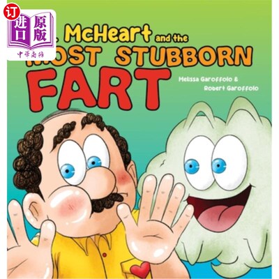 海外直订Mr McHeart and the Most Stubborn Fart: A hilarious children's book about the adv 麦克哈特先生和最顽固的屁：