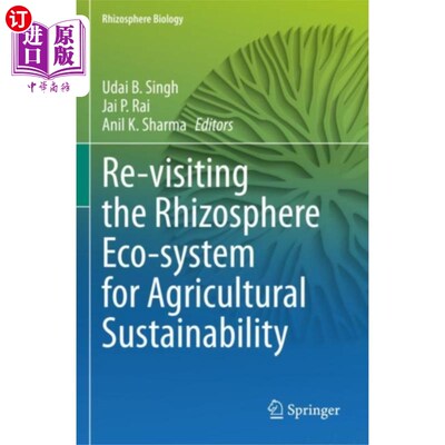 海外直订Re-visiting the Rhizosphere Eco-system for Agric... 重新审视农业可持续发展的根际生态系统