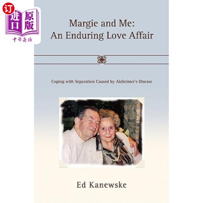 海外直订医药图书Margie and Me: An Enduring Love Affair: Coping with Separation Caused by Alzheim 玛吉和我:持久的爱