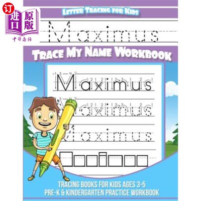 海外直订Maximus Letter Tracing for Kids Trace my Name Workbook: Tracing Books for Kids a 马克西姆斯字母描记我的名字