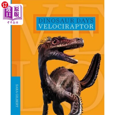 海外直订Dinosaur Days: Velociraptor 恐龙:迅猛龙