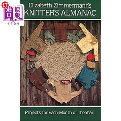 海外直订Elizabeth Zimmermann's Knitter's Almanac 伊丽莎白·齐默尔曼的《编织者年鉴》
