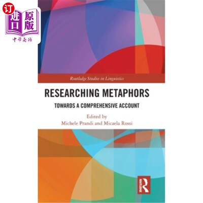 海外直订Researching Metaphors: Towards a Comprehensive Account 隐喻研究:走向一个全面的描述