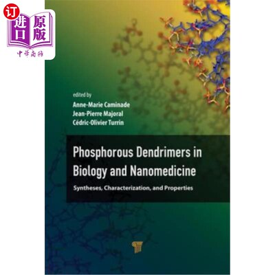 海外直订医药图书Phosphorous Dendrimers in Biology and Nanomedicine: Syntheses, Characterization, 生物和纳米医学中的