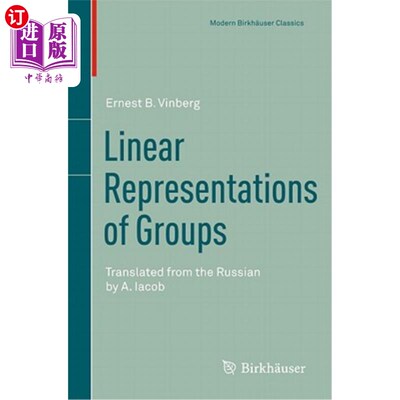 海外直订Linear Representations of Groups: Translated from the Russian by A. Iacob 群的线性表示：由A.Iacob从俄语翻译而来