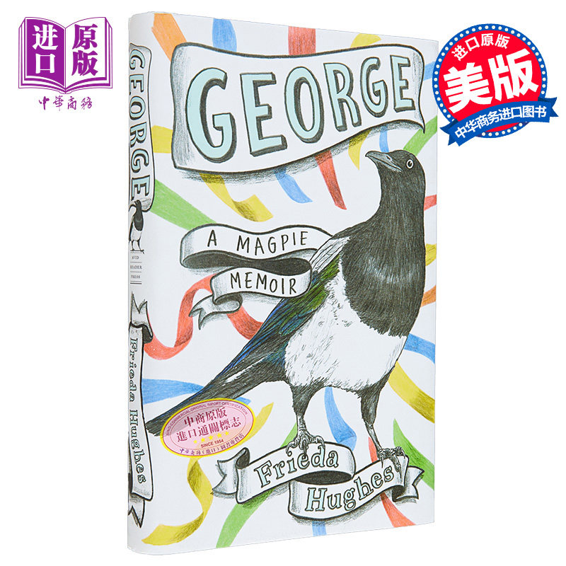 现货 乔治 喜鹊回忆录 英文原版 George A Magpie Memoir Frieda Hughes【中商原版】_虎窝淘
