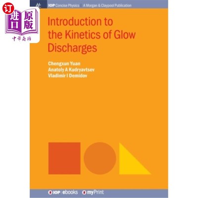 海外直订Introduction to the Kinetics of Glow Discharges 辉光放电动力学导论