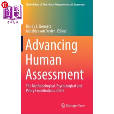 海外直订Advancing Human Assessment: The Methodological, Psychological and Policy Contrib 推进人类评估:Ets的方法、心