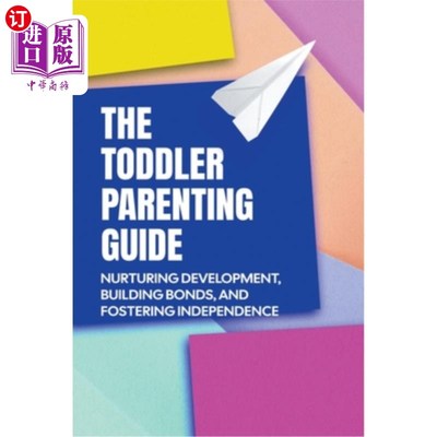 海外直订The Toddler Parenting Guide 幼儿育儿指南