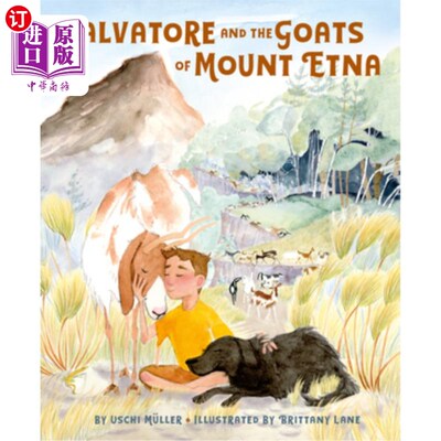 海外直订Salvatore and the Goats of Mount Etna 塞尔瓦托和埃特纳山的山羊