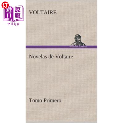 海外直订西班牙语 Novelas de Voltaire - Tomo Primero 伏尔泰小说-第一卷