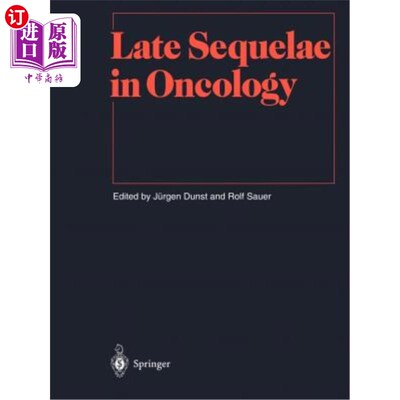 海外直订医药图书Late Sequelae in Oncology 肿瘤学的晚期后遗症