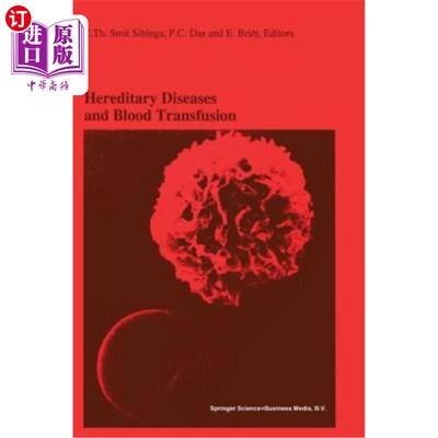 海外直订医药图书Hereditary Diseases and Blood Transfusion: Proceedings of the Nineteenth Interna 遗传病和输血：第十