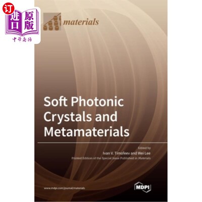 海外直订Soft Photonic Crystals and Metamaterials 软光子晶体与超材料