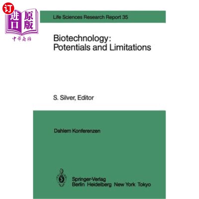 海外直订医药图书Biotechnology: Potentials and Limitations: Report of the Dahlem Workshop on Biot 生物技术：潜力和局