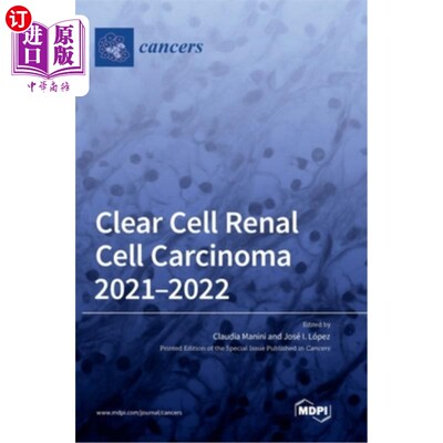海外直订医药图书Clear Cell Renal Cell Carcinoma 2021-2022 透明细胞肾细胞癌2021-2022