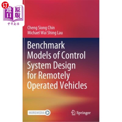 海外直订Benchmark Models of Control System Design for Remotely Operated Vehicles 遥控车辆控制系统设计的基准模型