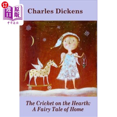海外直订The Cricket on the Hearth: A Fairy Tale of Home 壁炉上的蟋蟀:家乡的童话