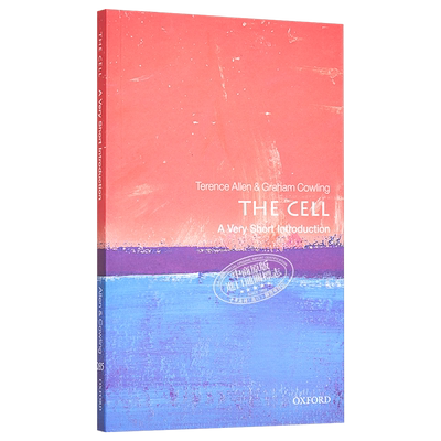The Cell: A Very Short Introduction 英文原版 牛津通识系列：细胞 Terence Allen,Graham J. Cowling【中商原版】