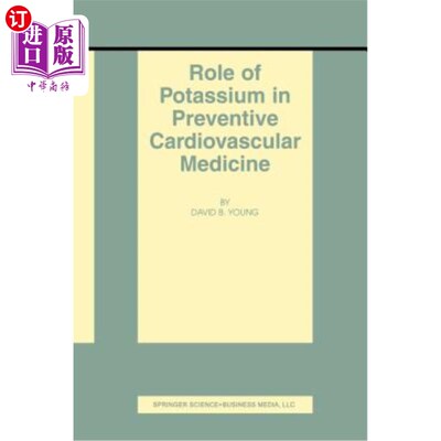海外直订医药图书Role of Potassium in Preventive Cardiovascular Medicine 钾在预防心血管疾病中的作用