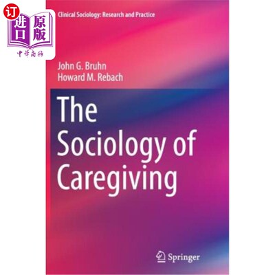 海外直订The Sociology of Caregiving 护理社会学