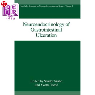 海外直订医药图书Neuroendocrinology of Gastrointestinal Ulceration 胃肠道溃疡的神经内分泌学