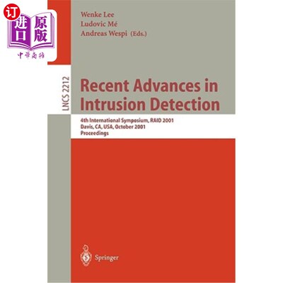 海外直订Recent Advances in Intrusion Detection: 4th International Symposium, Raid 2001 D 入侵检测的最新进展：第四届