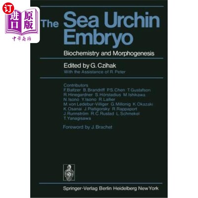 海外直订The Sea Urchin Embryo: Biochemistry and Morphogenesis 海胆胚胎:生物化学和形态发生