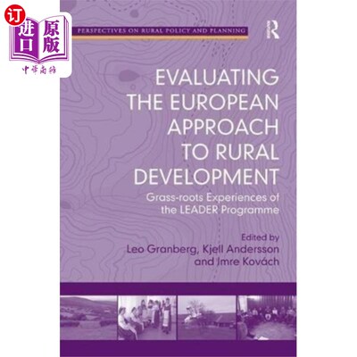 海外直订Evaluating the European Approach to Rural Develo... 评估欧洲农村发展方法