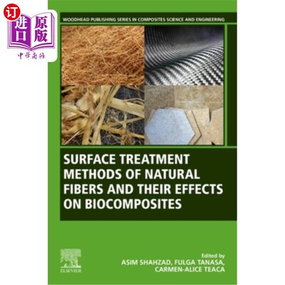 海外直订Surface Treatment Methods of Natural Fibres and Their Effects on Biocomposites 天然纤维表面处理方法及其对生