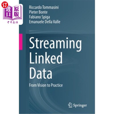 海外直订Streaming Linked Data: From Vision to Practice 串流关联数据:从视觉到实践