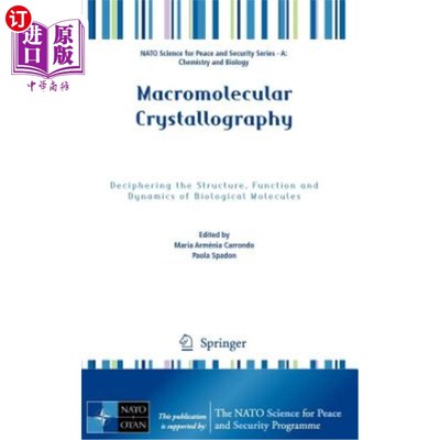 海外直订Macromolecular Crystallography: Deciphering the Structure, Function and Dynamics 大分子晶体学:解读生物分子