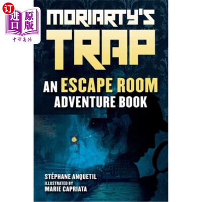 海外直订Moriarty's Trap: An Escape Room Adventure Book 莫里亚蒂的陷阱:密室逃生冒险书