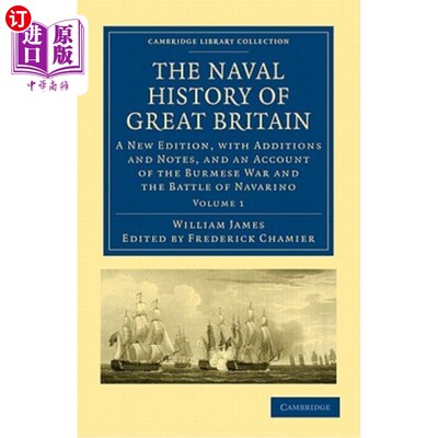 海外直订The Naval History of Great Britain: A New Edition, with Additions and Notes, and 英国海军史-第一卷
