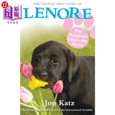 海外直订Lenore, The Hungriest Dog in the World 莉诺，世界上最饿的狗