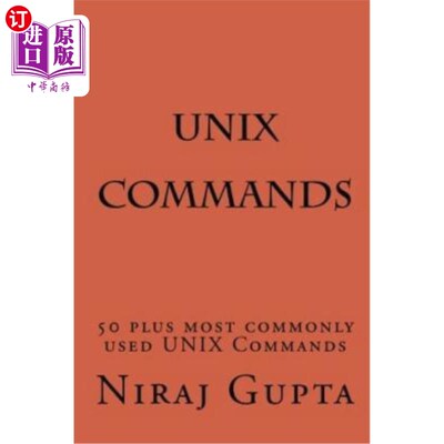 海外直订UNIX Commands: 50 plus most commonly used UNIX Commands UNIX命令：50多个最常用的UNIX命令