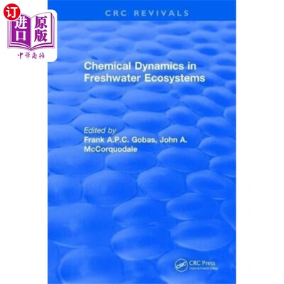 海外直订Chemical Dynamics in Freshwater Ecosystems 淡水生态系统中的化学动力学
