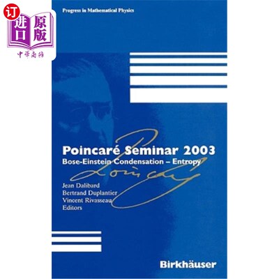 海外直订Poincaré Seminar 2003: Bose-Einstein Condensation -- Entropy Poincaré研讨会2003:玻色-爱因斯坦凝聚——熵
