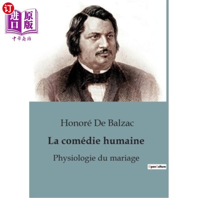 海外直订法语 Physiologie du mariage: La comédie humaine 婚姻生理学:人类喜剧