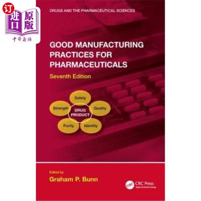 海外直订医药图书Good Manufacturing Practices for Pharmaceuticals, Seventh Edition 药品良好生产规范，第七版