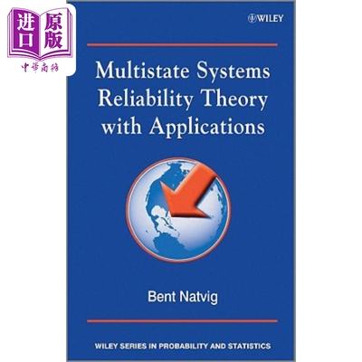预售 多系统可靠性理论应用 Multistate Systems Reliability Theory With Applications Bent Natvig 英文原版 中商原版
