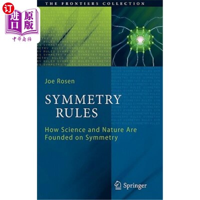 海外直订Symmetry Rules: How Science and Nature Are Founded on Symmetry 对称规则:科学和自然如何建立在对称的基础上