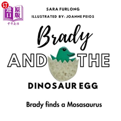 海外直订Brady and the Dinosaur Egg- Brady finds a Mosasaurus 布雷迪和恐龙蛋——布雷迪发现了一只沧龙