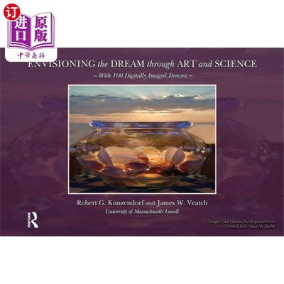 海外直订Envisioning the Dream Through Art and Science 通过艺术和科学展望梦想