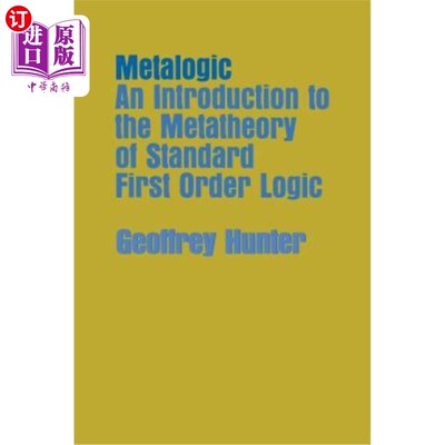 海外直订Metalogic: Intro to Metatheory Standard First Order Logic 元论：元理论标准一阶逻辑简介