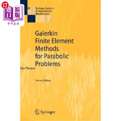 海外直订Galerkin Finite Element Methods for Parabolic Problems 抛物型问题的Galerkin有限元方法